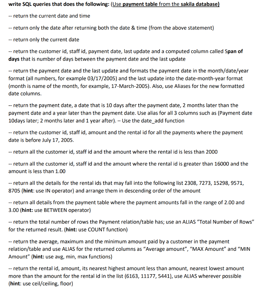 The sakila database is one of the defult ones created | Chegg.com