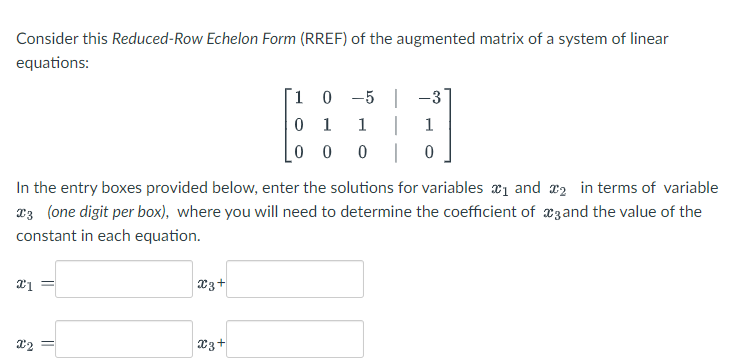 Solved Consider this Reduced-Row Echelon Form (RREF) of the | Chegg.com