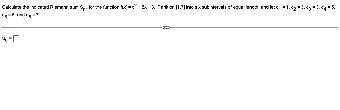 Solved Calculate the indicated Riemann sum Sn, ﻿for the | Chegg.com