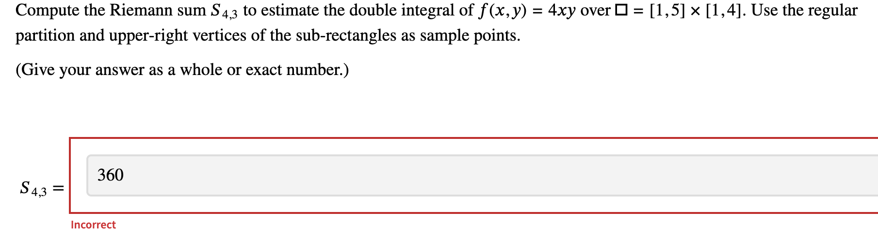 Solved Compute the Riemann sum S4,3 to estimate the double | Chegg.com