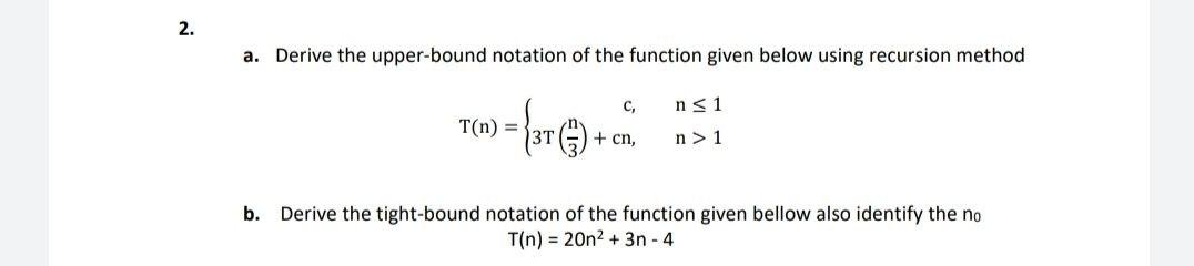 Solved 2. a. Derive the upper-bound notation of the function | Chegg.com