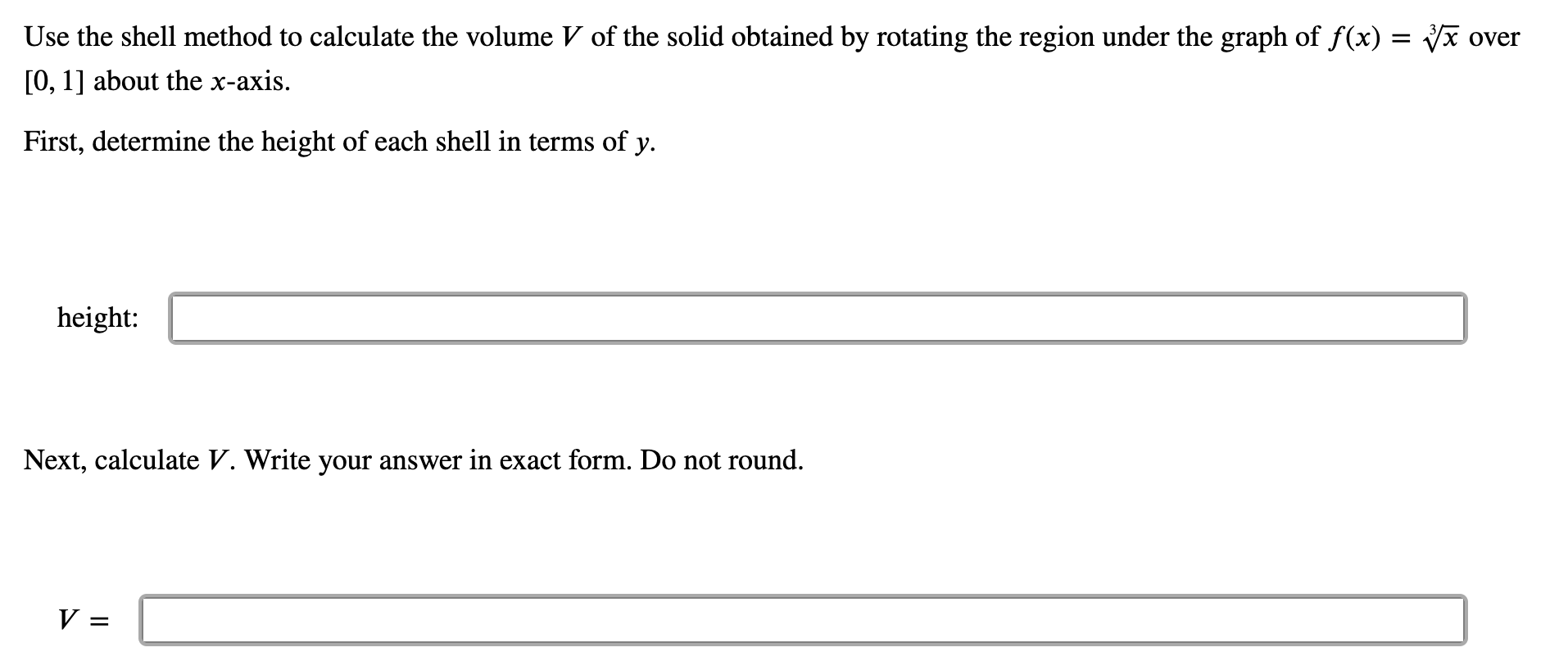 Solved Use the shell method to calculate the volume V of the | Chegg.com
