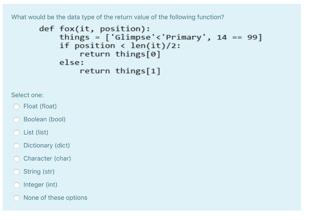 Solved 99] What would be the data type of the return value | Chegg.com