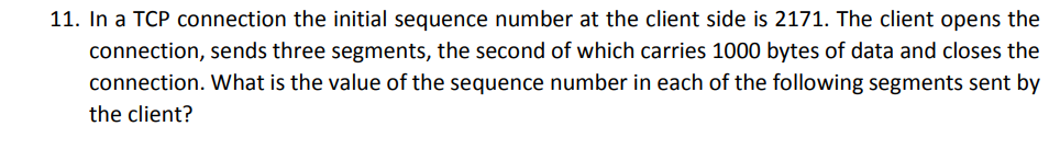Solved 11 In A Tcp Connection The Initial Sequence Number 8551