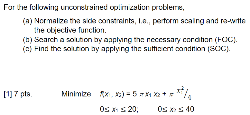 For The Following Unconstrained Optimization