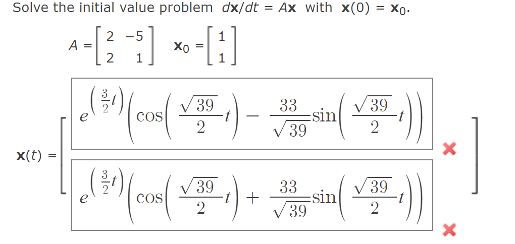 Solved Solve the initial value problem dx/dt=Ax with | Chegg.com