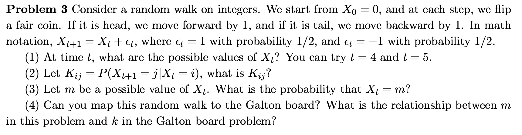 Problem 3 Consider a random walk on integers. We | Chegg.com
