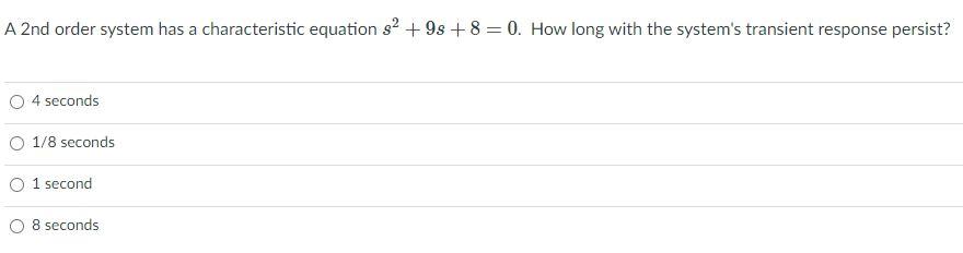 Solved A 2nd order system has a characteristic equation s? | Chegg.com