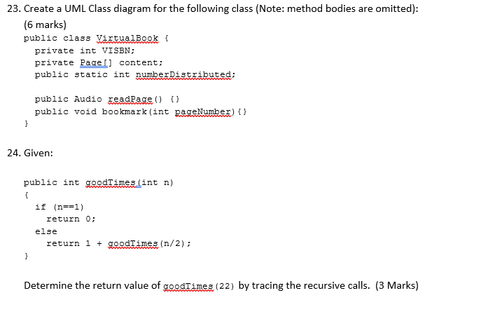 [Solved]: 23. Create a UML Class diagram for the following