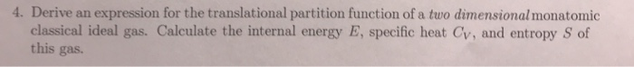 Solved Derive an expression for the translational partition | Chegg.com