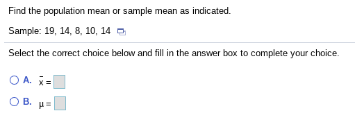 Solved Find the population mean or sample mean as indicated. | Chegg.com