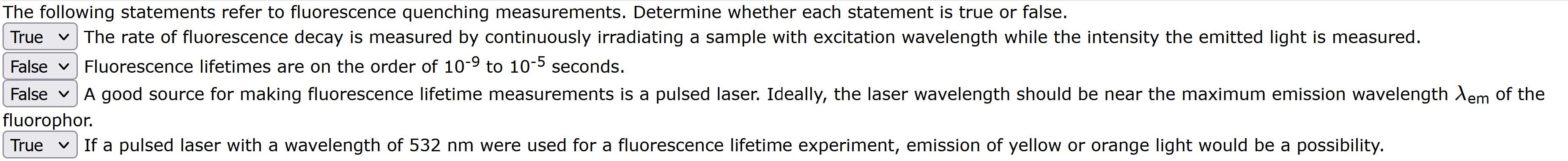 Solved The following statements refer to fluorescence | Chegg.com
