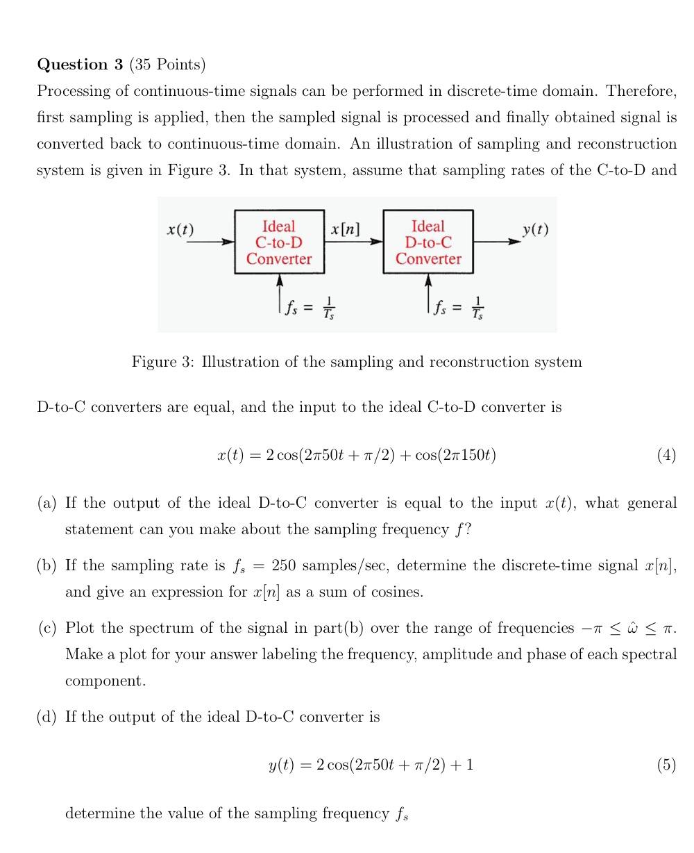 Solved Question 3 (35 Points) Processing of continuous-time | Chegg.com