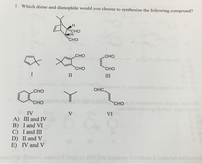 Solved 1. Which diene and dienophile would you choose to | Chegg.com