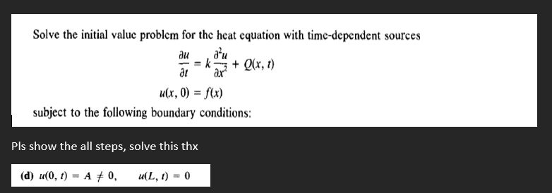 Solved Solve the initial value problem for the heat equation | Chegg.com