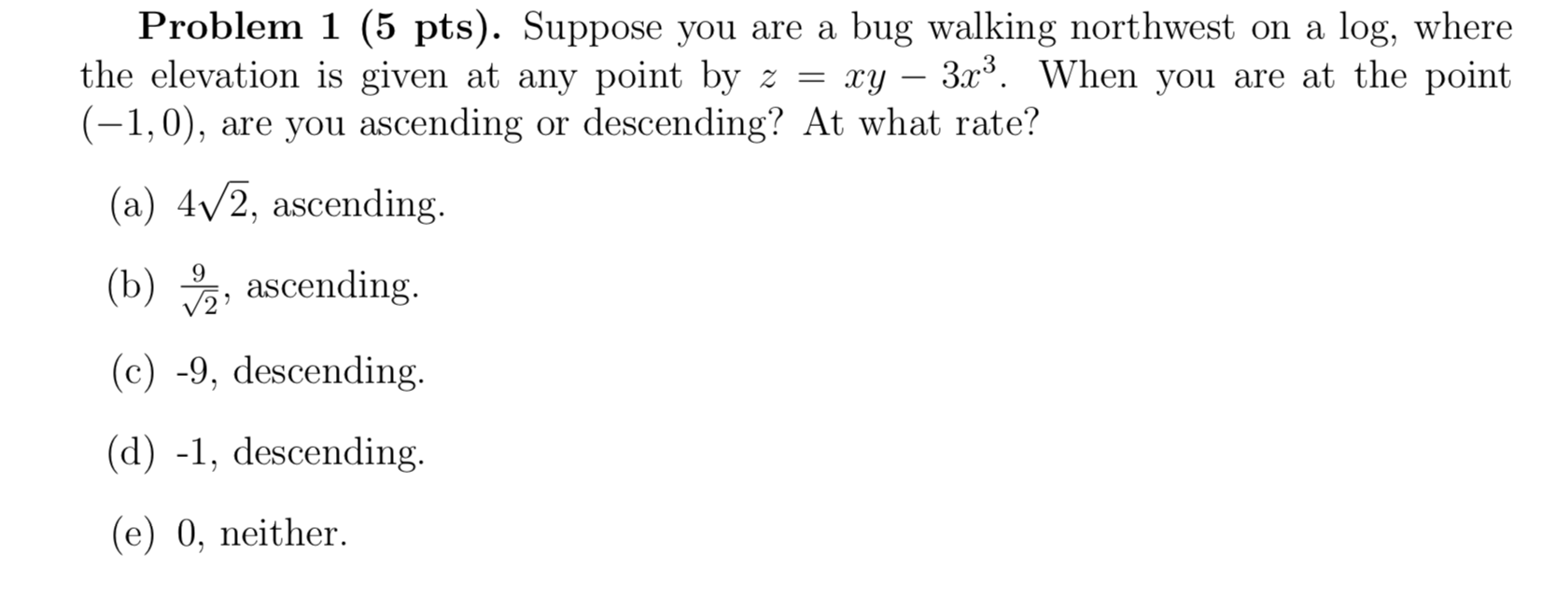 Solved Problem 1 5 Pts Suppose You Are A Bug Walking 