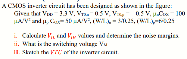 Solved A CMOS inverter circuit has been designed as shown in | Chegg.com