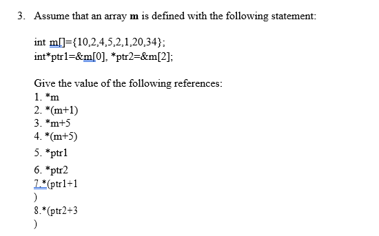 Solved 3. Assume that an array m is defined with the | Chegg.com