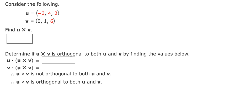 Solved Consider the following. u = (-3, 4, 2) v = (0, 1, 6) | Chegg.com