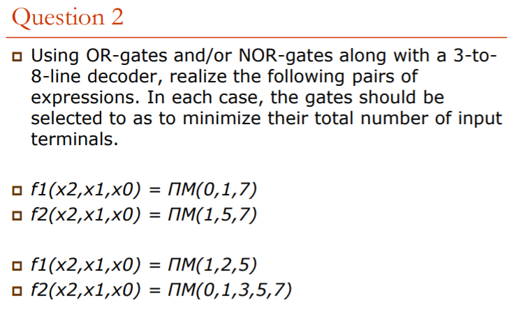 Solved Question 2 o Using OR-gates and/or NOR-gates along | Chegg.com