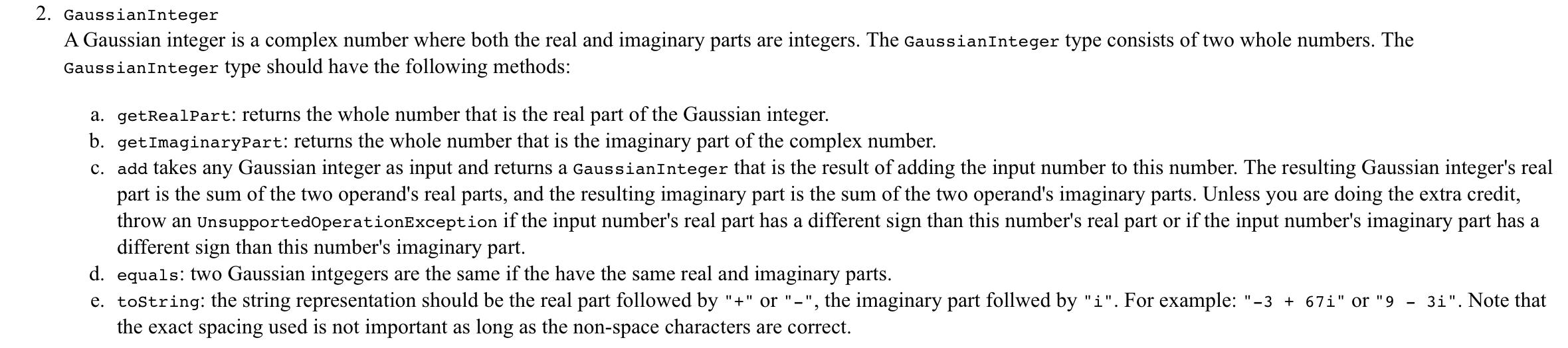 Solved A Gaussian integer is a complex number where both the | Chegg.com Solved A Gaussian integer is a complex number where both the | Chegg.com