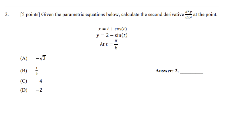 Solved 2. [5 points] Given the parametric equations below, | Chegg.com