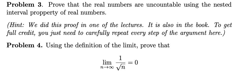 Solved Problem 3. Prove that the real numbers are | Chegg.com