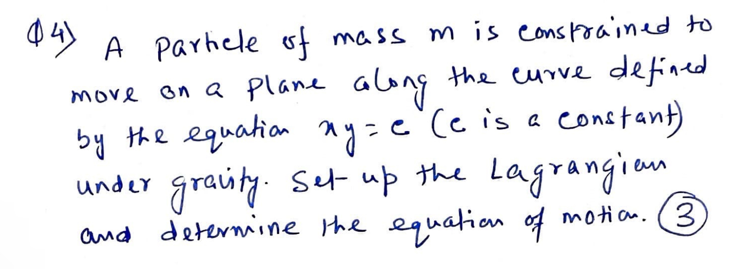 Solved (4) ﻿A particle of mass m ﻿is constrained to Q1) | Chegg.com