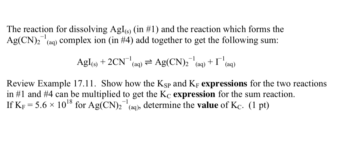 Solved The reaction for dissolving Ag/s) (in #1) and the | Chegg.com