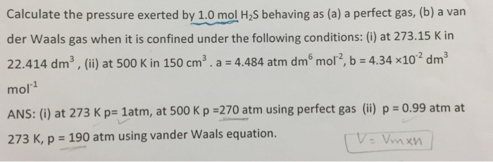 Solved Calculate the pressure exerted by 1.0 mol H2S | Chegg.com