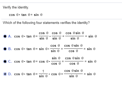 Solved Verify the identity. cos 0.tan = sino Which of the | Chegg.com