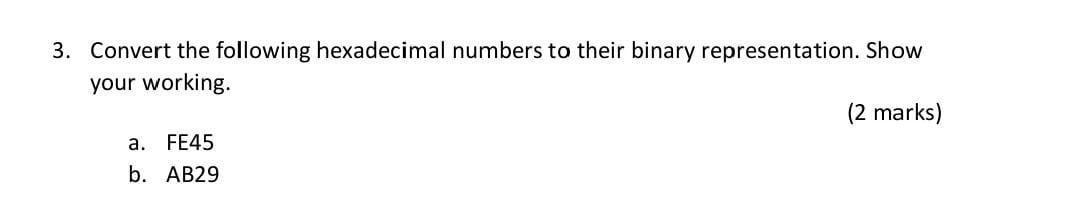 Solved 3. Convert the following hexadecimal numbers to their | Chegg.com