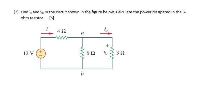 Solved (2) Find io and vo in the circuit shown in the figure | Chegg.com