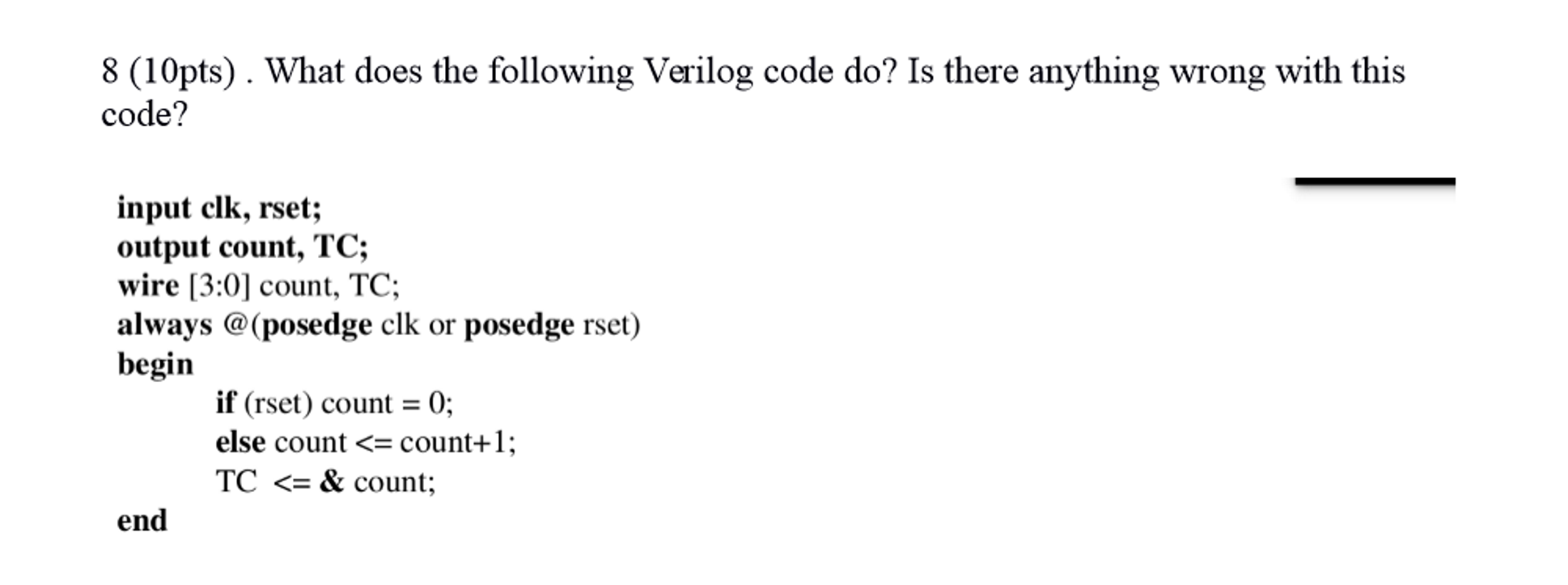 Solved 8 (10pts). What does the following Verilog code do? | Chegg.com