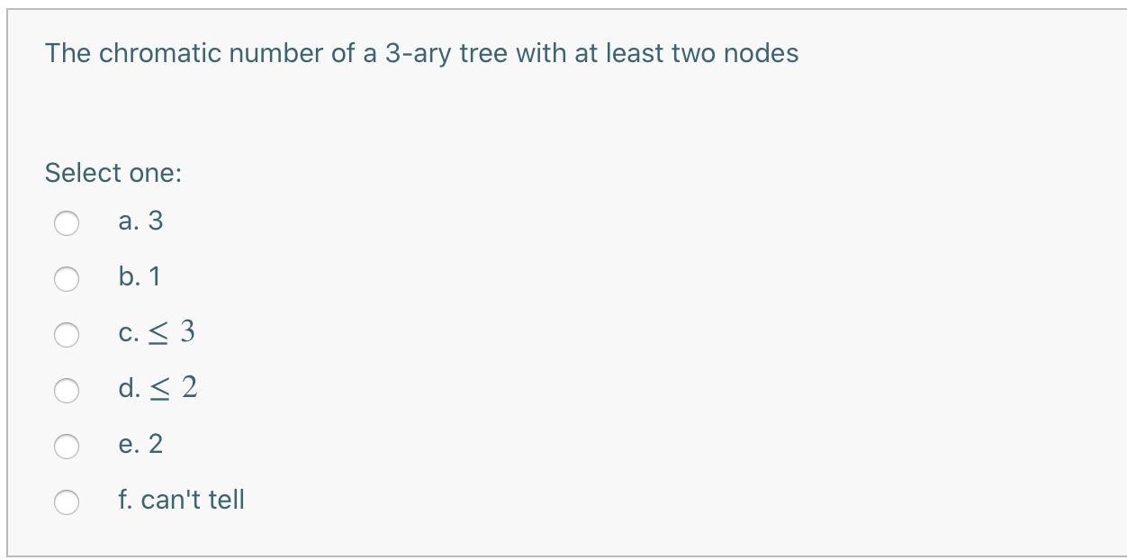 Solved The chromatic number of a 3-ary tree with at least | Chegg.com