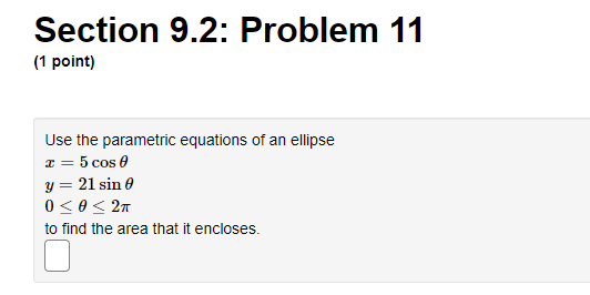 Solved Section 9.2: Problem 11 (1 point) Use the parametric | Chegg.com