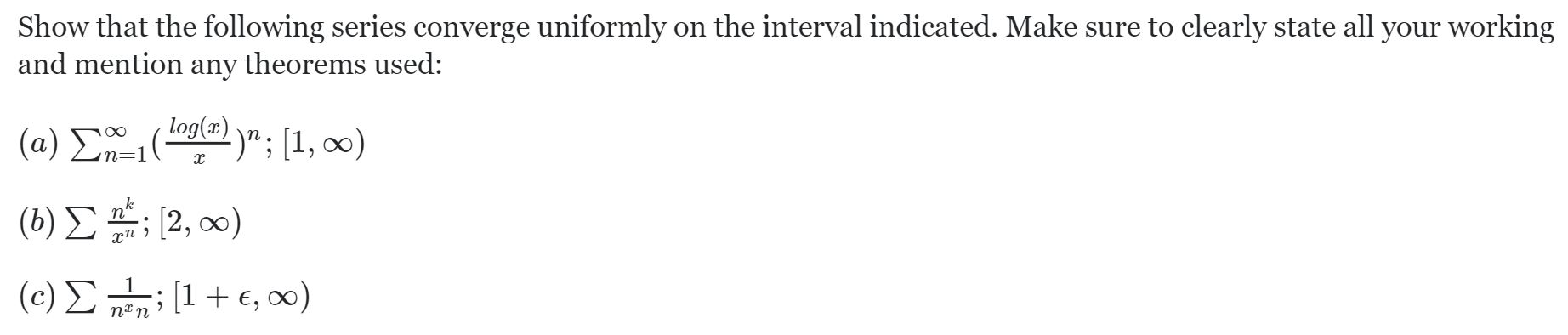 Solved Show that the following series converge uniformly on | Chegg.com