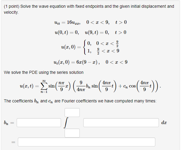 Solved (1 point) Solve the wave equation with fixed | Chegg.com