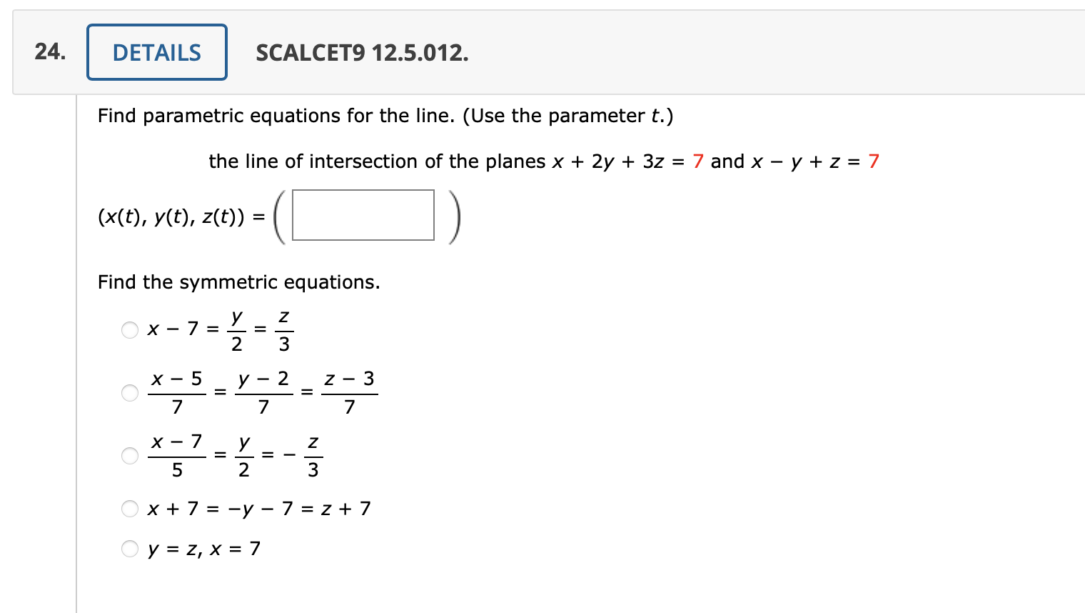 Solved Find Parametric Equations For The Line Use The