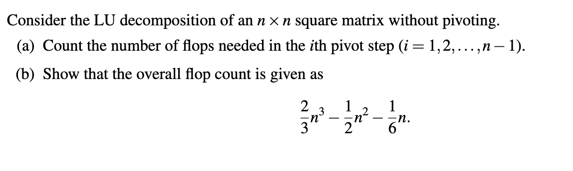 Consider the LU decomposition of an nxn square matrix | Chegg.com