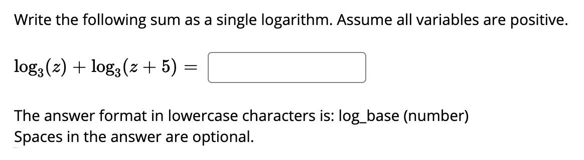 Solved Write the following sum as a single logarithm. Assume | Chegg.com