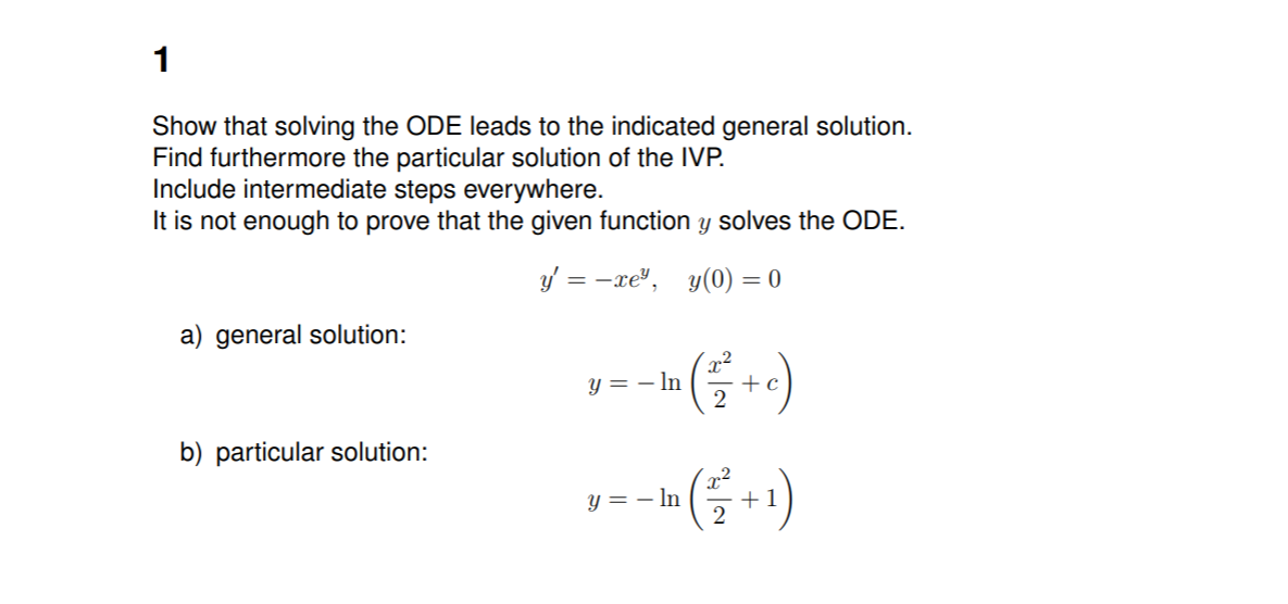 Solved 1 Show that solving the ODE leads to the indicated | Chegg.com