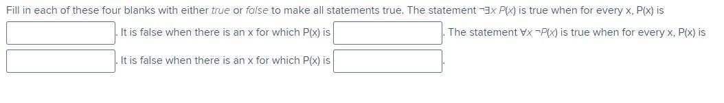 Solved Fill in each of these four blanks with either true or | Chegg.com