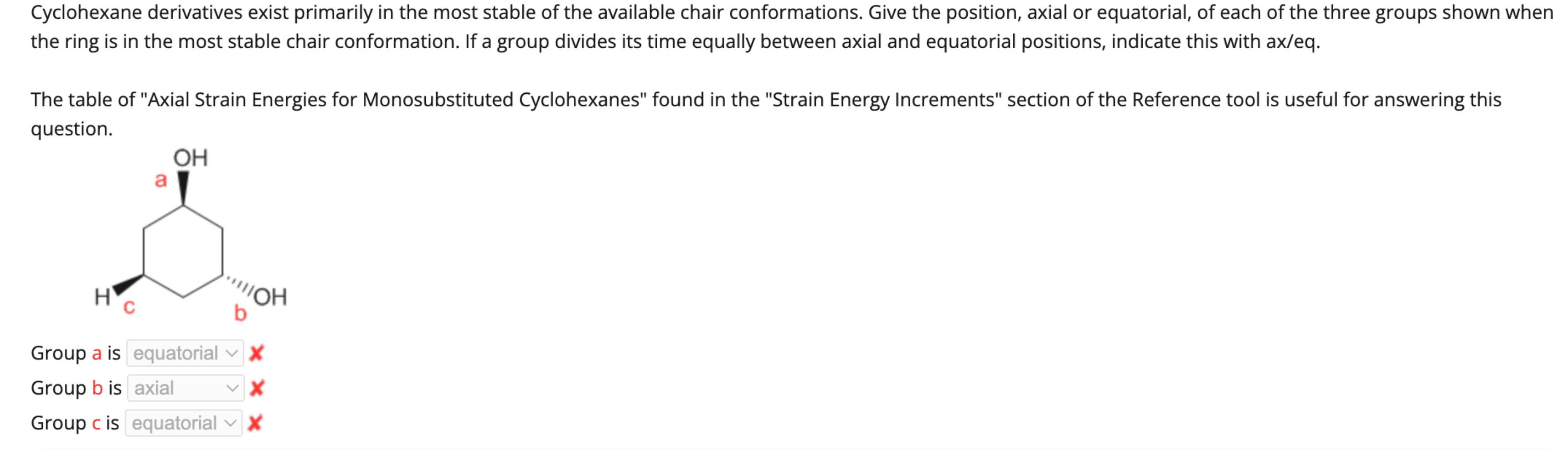 Solved Cyclohexane derivatives exist primarily in the most | Chegg.com