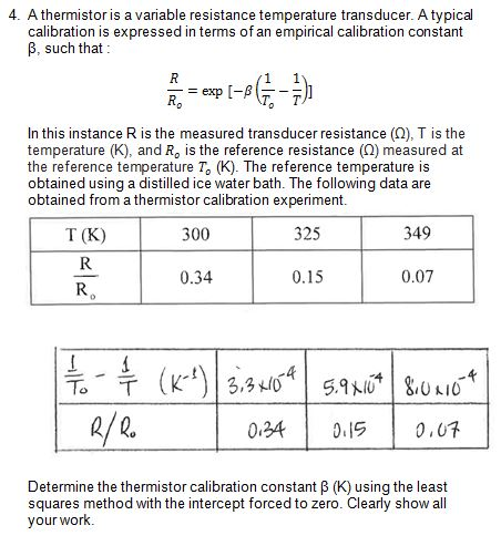 Solved 4. A thermistor is a variable resistance temperature | Chegg.com