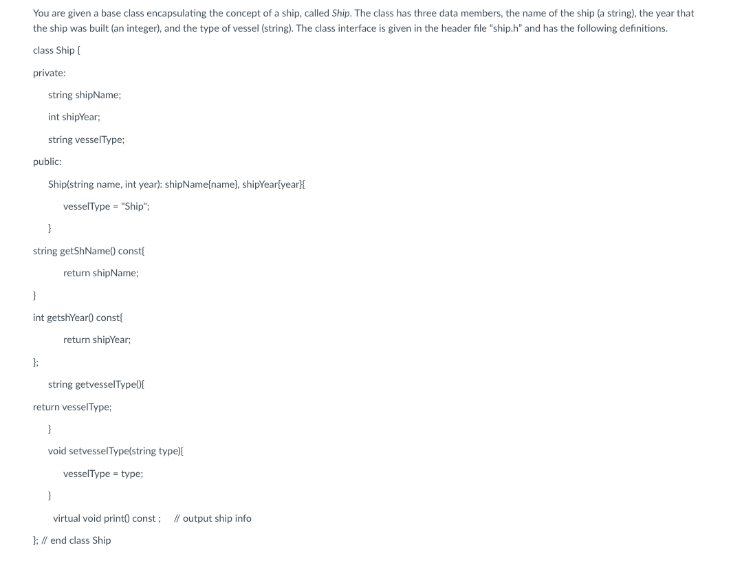 Solved You are given a base class encapsulating the concept | Chegg.com