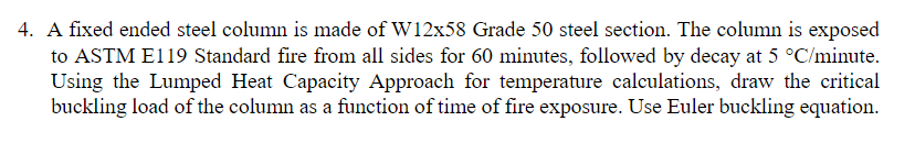 Solved 4. A fixed ended steel column is made of W12×58 Grade | Chegg.com