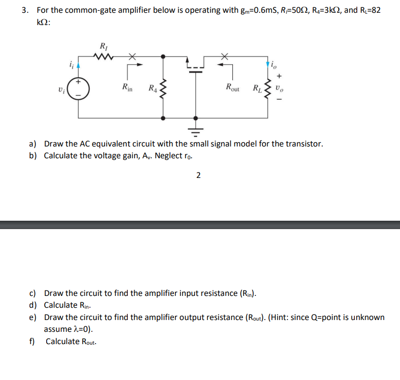 Solved 3. For the common-gate amplifier below is operating | Chegg.com