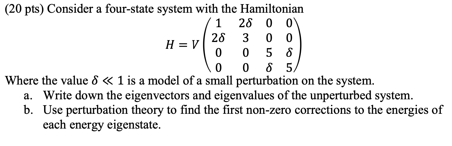 Solved (20 pts) Consider a four-state system with the | Chegg.com