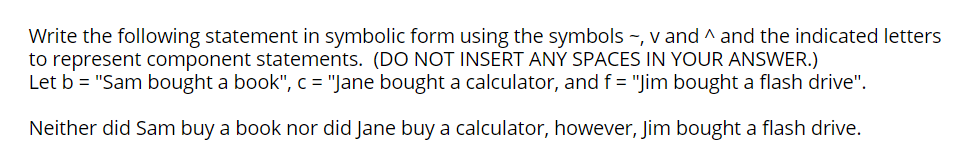 Solved Write the following statement in symbolic form using | Chegg.com